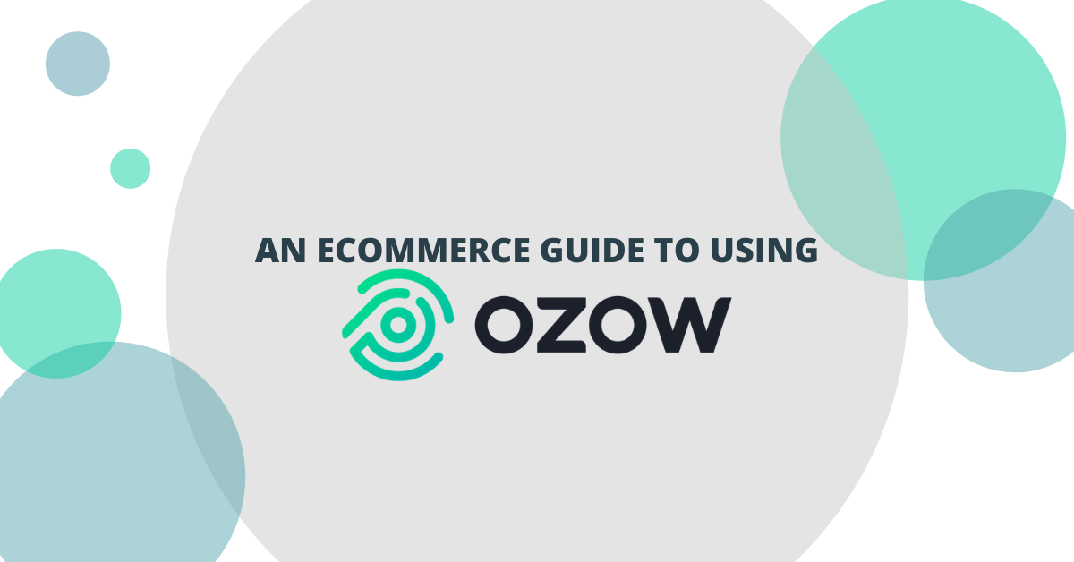An eCommerce Guide to Using Ozow - ShoppingFeeder Insights