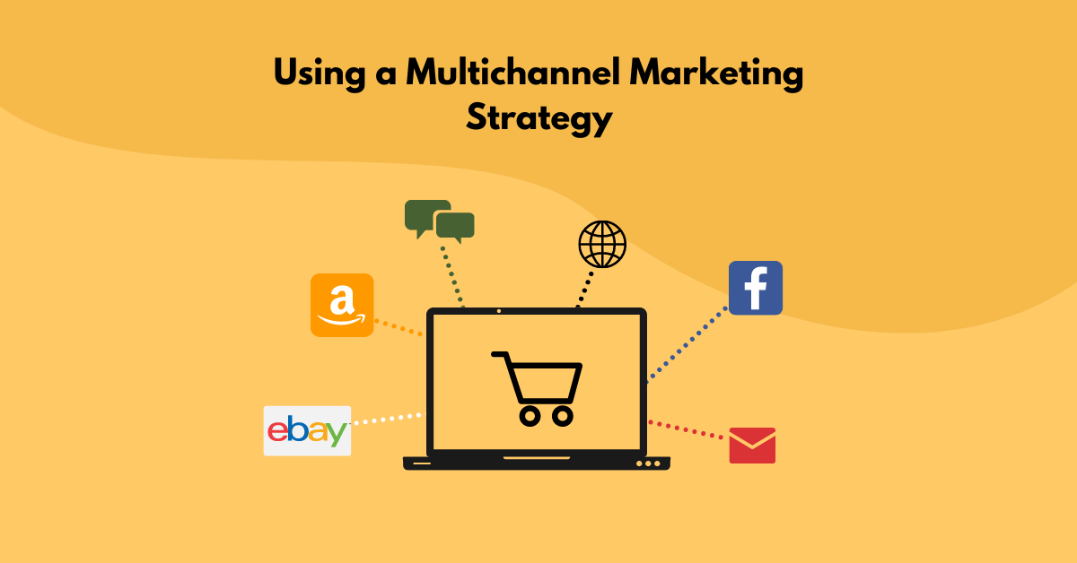 Using a Multichannel Marketing Strategy - ShoppingFeeder Insights