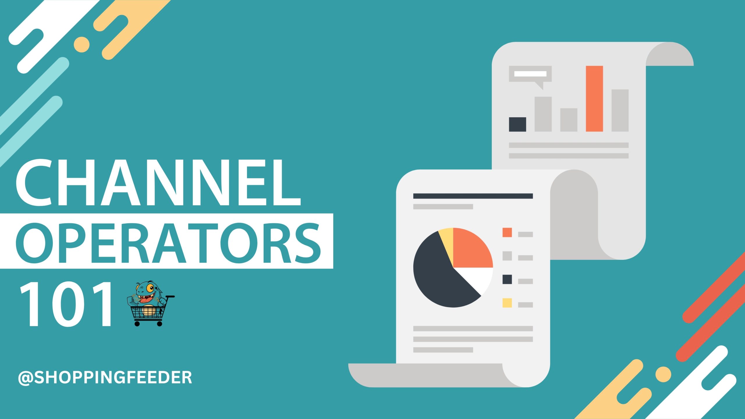 Channel Operators 101 - ShoppingFeeder Insights